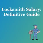 Locksmith Salary: The Definitive Guide + State-by-State Table